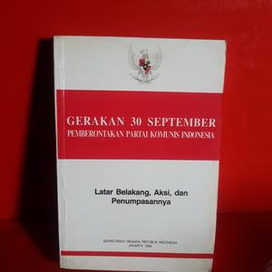 Jual GERAKAN 30 SEPTEMBER PEMBERONTAKAN PARTAI KOMUNIS INDONESIA - Kota ...