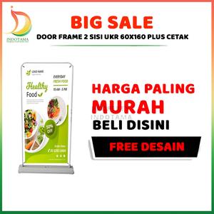 Promo Standing Banner Door Frame2 Sisi 60x160cm Cetak Flexy (Custom Desain) - Flexi Korcin, DRP ...
