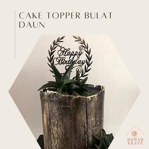Jual RUMAH KRAVE - Cake Topper Bulat Daun Happy Birthday Akrilik ...