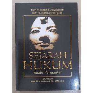 Jual SEJARAH HUKUM SUATU PENGANTAR BY EMERITUS JOHN GILISSEN - Jakarta ...