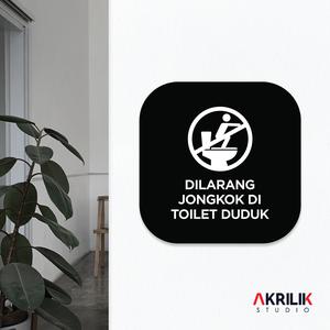 Jual Sign Board Akrilik Dilarang Jongkok Di Toilet Duduk Dinding ...