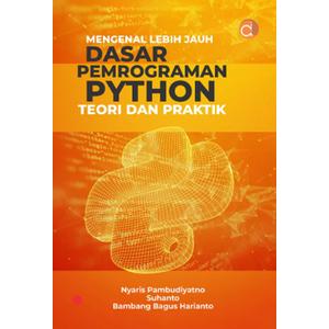 Jual Mengenal Lebih Jauh Dasar Pemrograman Python Teori dan Praktik ...