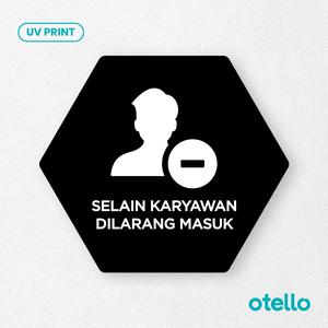 Jual Selain karyawan Dilarang Masuk Signage Board Akrilik Tempel ...