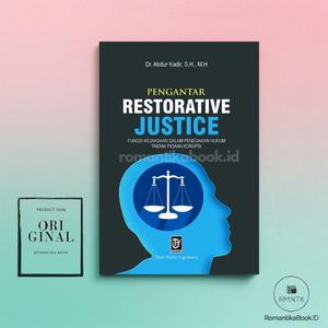 Jual BUKU PENGANTAR RESTORATIVE JUSTICE Fungsi Kejaksaan dalam Penegakan - Jakarta Pusat - arnia ...