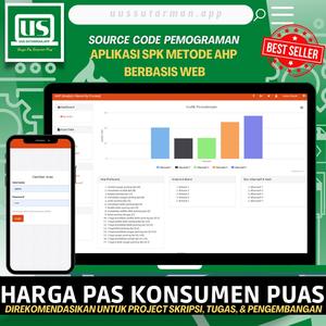 Jual Ada source code aplikasi SPK dengan metode AHP berbasis web - Kota Surabaya - kikirezarere ...