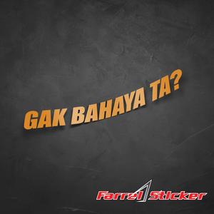 Jual STIKER STICKER GA BAHAYA TA 12 CM - Jakarta Timur - farrel sticker ...