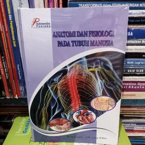 Jual ANATOMI DAN FISIOLOGI PADA TUBUH MANUSIA - Jakarta Selatan - deni b | Tokopedia