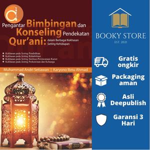 Jual Pengantar Bimbingan dan Konseling Pendekatan Qur’ani: dalam Berbagai - Jakarta Selatan ...