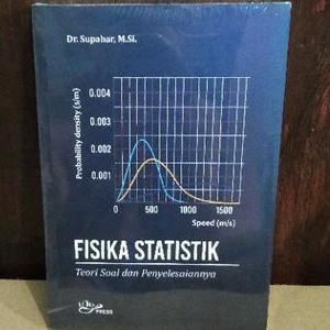 Jual DIJUAL Fisika Statistik teori soal dan penyelesaiannya - Supahar - Jakarta Pusat ...