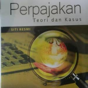 Jual Perpajakan-Buku- Perpajakan Teori Dan Kasus Edisi 8 Buku 2 Siti Resmi - Jakarta Selatan ...