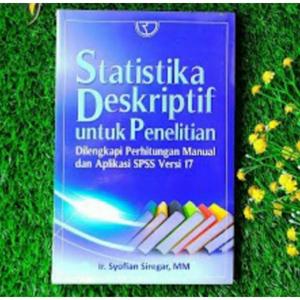 Jual Statistika Deskriptif Untuk Penelitian Dilengkapi Perhitungan Manual - Jakarta Utara ...