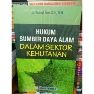 Jual Hukum sumber daya alam dalam sektor kehutanan dr. Ahmad redi ...
