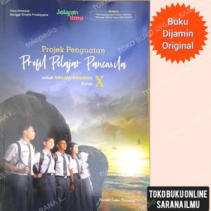 Jual Terbaru BUKU P5 Projek Penguatan Profil Pelajar Pancasila Kelas 10 ...