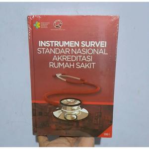 Jual Instrumen Survei Standar Nasional Akreditasi Rumah Sakit SNARS 2018 - Jakarta Timur ...
