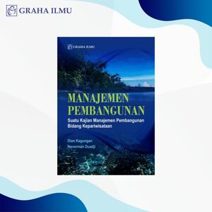 Jual Manajemen Pembangunan Suatu Kajian Manajemen Pembangunan Bidang - Jakarta Pusat - VAnia M ...