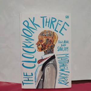 Jual Matthew Kirby: The Clockwork Three - Kota Bandung - Inzu Books ...