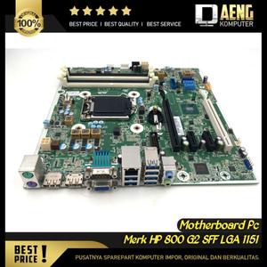 Jual Motherboard Mainboard Mobo Pc Built Up Merk HP 800 G2 SFF Socket ...