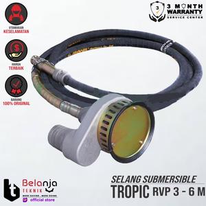 Jual Tropic Selang Submersible RPV 3 Selang Pompa Celup RPV3 Full Set ...