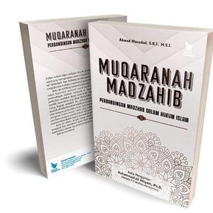 Jual Muqaranah Madzahib Perbandingan Mazhab Dalam Hukum Islam - Ahmad - Kab. Bogor - fionasop ...