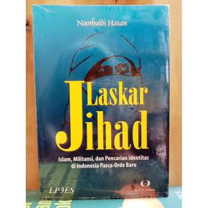 Jual Laskar Jihad Islam Militansi Dan Pencarian Identitas Di Indonesia ...