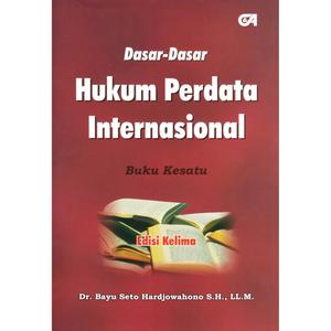 Jual Buku Dasar Dasar Hukum Perdata Internasional Buku Kesatu Edisi Kelima - Jakarta Pusat ...