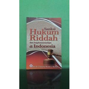 Jual Sanksi Huku Riddah dalam Implementasi di Indonesia Dr.H.Zakaria - Jakarta Pusat - Yurisa ...