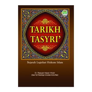 Jual Ready, Tarikh Tasri Sejarah Legislasi Hukum Islam - Rasyad Hasan ...