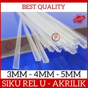 Jual Acrylic Rel 3mm 4mm 5mm Akrilik Siku Bentuk U Kanal Slide Panjang ...