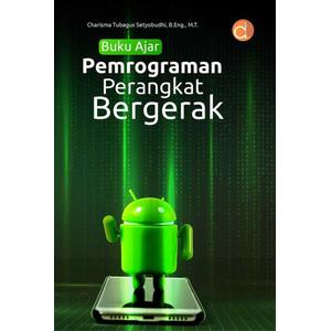 Jual Buku Ajar Pemrograman Perangkat Bergerak - BUKU TEKNIK - Kota ...