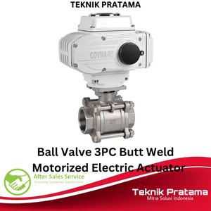 Jual Motorized Electric Actuator On Off Ball Valve 3PC Butt Weld 1/2 Inch - AC 220 - Jakarta ...