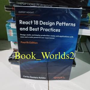 Jual React 18 Design Patterns and Best Practices: Design, build 4th Edition - Jakarta Timur ...