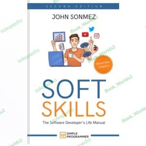 Jual Soft Skills: The Software Developer's Life Manual 2nd Edition - Jakarta Timur ...