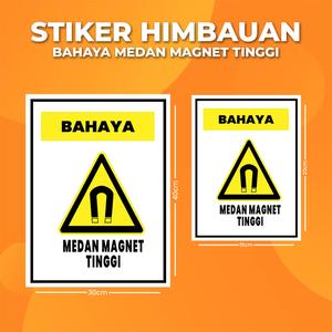 Jual Stiker K3 Bahaya Medan Magnet Tinggi / Sticker HSE Danger of High ...
