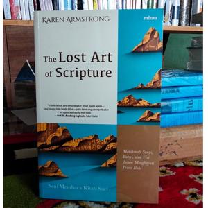 Jual THE LOST ART OF SCRIPTURE Seni Membaca Kitab Suci -- Karen Armstrong - Jakarta Pusat - riva ...
