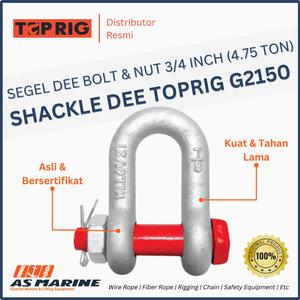 Promo Shackle / Segel Dee Bolt & Nut G2150 3/4 Inch 4.75 Ton TOPRIG ...