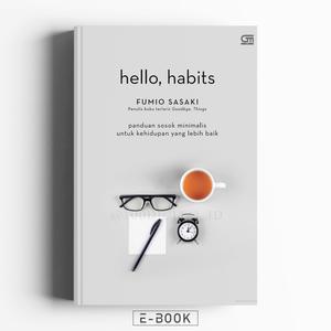 Jual (608) Hello Habits : Panduan Sosok Minimalis untuk Kehidupan yang ...