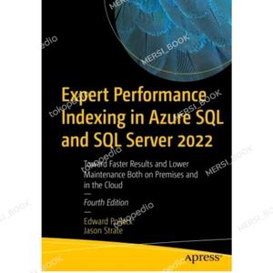 Jual Expert Performance Indexing in Azure SQL and SQL Server 2022, 4th Ed - Jakarta Selatan ...