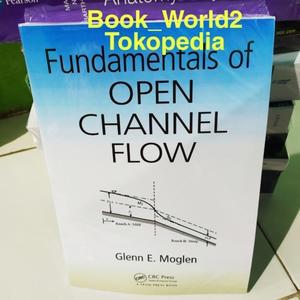 Jual Buku Fundamentals of Open Channel Flow by Moglen - Jakarta Selatan ...