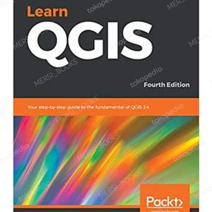 Jual Buku Learn QGIS: Your step-by-step guide - Jakarta Selatan - Books Mersi | Tokopedia