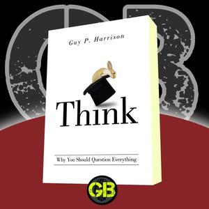 Jual Think: Why You Should Question Everything Guy P. Harrison ...