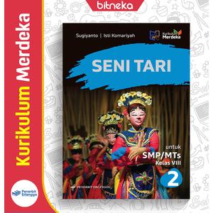 Jual Buku Seni Tari SMP/MTs Kelas 8 - Sugiyanto K-Merdeka Erlangga - Kab. Sidoarjo - Bitneka ...
