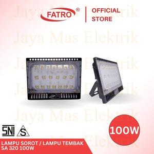Jual FATRO LAMPU SOROT / LAMPU TEMBAK / LED FLOOD LIGHT / SA 320 100W ...
