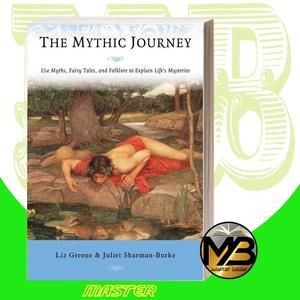 Jual The Mythic Journey: Use Myths, Fairy Tales, and Folklore to ...