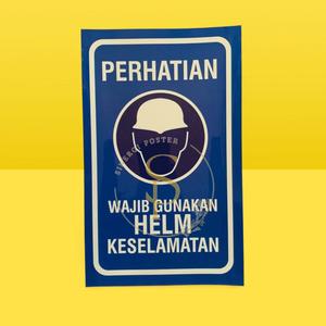 Jual Stiker Area Wajib Menggunakan Helm Keselamatan 31x19 cm | Poster - Jakarta Timur - Ady2023 ...