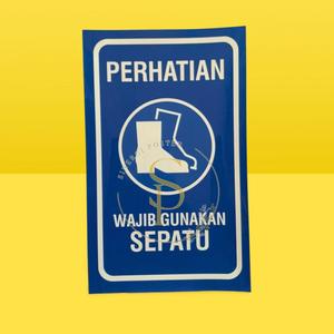 Jual Stiker Area Wajib Menggunakan Sepatu 31x19 cm | Poster Stiker ...