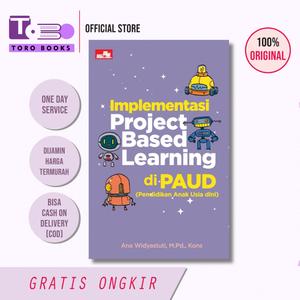 Jual Implementasi Project Based Learning di PAUD (Pendidikan Anak Usia ...