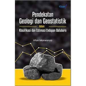 Jual Pendekatan Geologi dan Geostatistik dalam Klasifikasi dan Estimasi ...