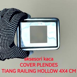 Jual WEGO!! COVER PLENDES TUTUP TAPAK RING DOP TIANG RAILING HOLLOW 4X4 ...