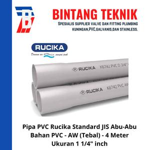 Jual Pipa PVC Rucika Abu-Abu (JIS) 1 1/4" inch Ketebalan AW (Tebal) 4 ...