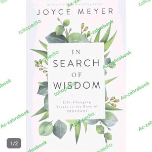 Jual In Search of Wisdom: Life-Changing Truths in the Book of Proverbs ...